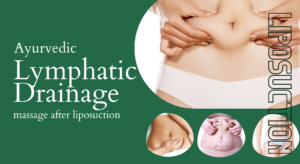 Ayurvedic Lymphatic Drainage massage after liposuction - Salon Cassiope
